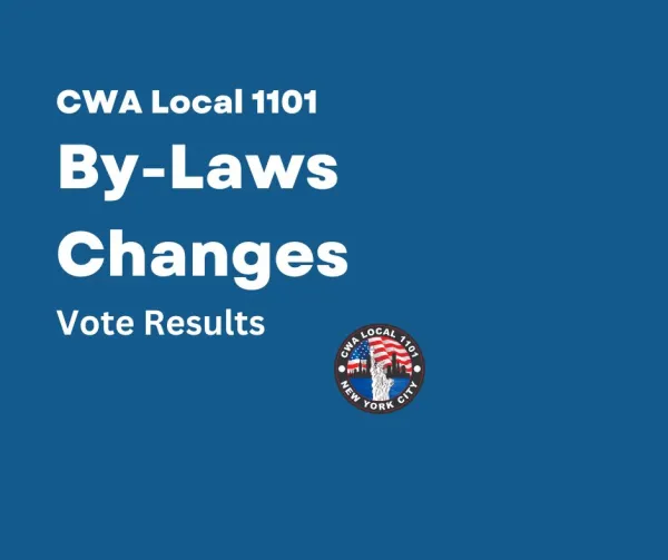 By-Law Changes Voting Results are in | CWA Local 1101