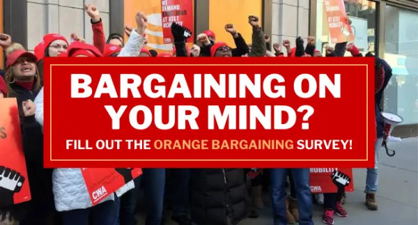 AT&T Mobility Members: Are you Ready to Fight in 2022? | CWA Local 1101