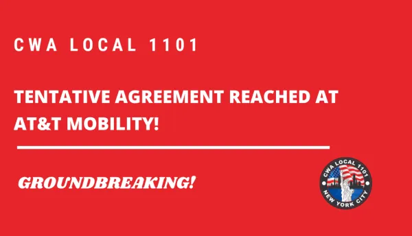 Tentative Agreement Reached with AT&T Mobility! | CWA Local 1101